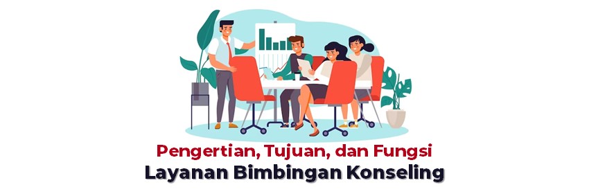 Pengertian, Fungsi, dan Tujuan Layanan BK - Berbagi Informasi